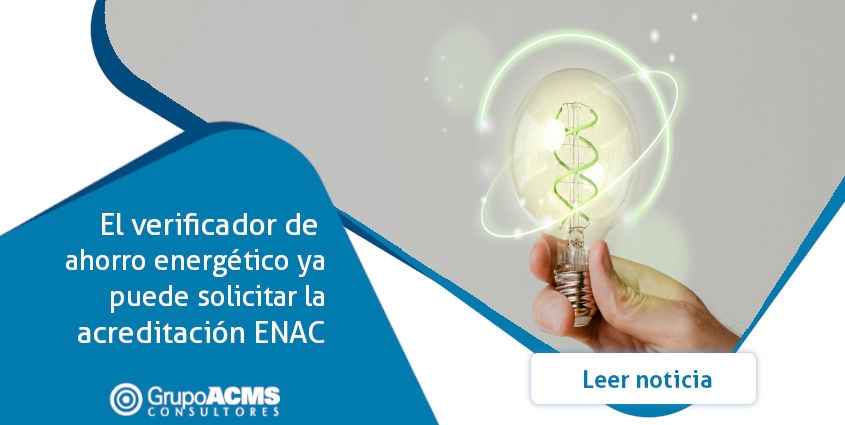 El verificador de ahorro energético puede solicitar acreditación ENAC