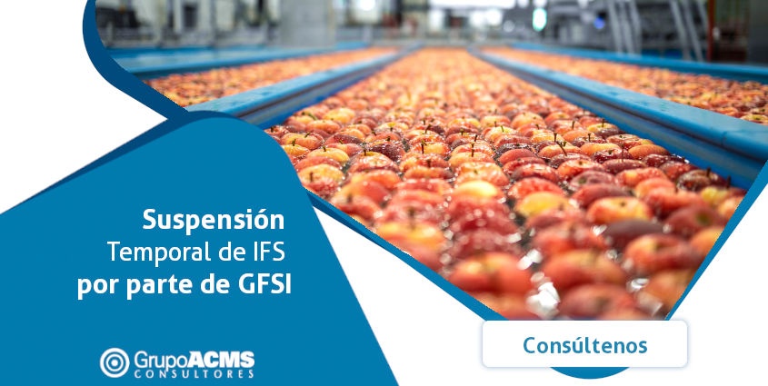Suspensión Temporal de IFS por parte de GFSI
